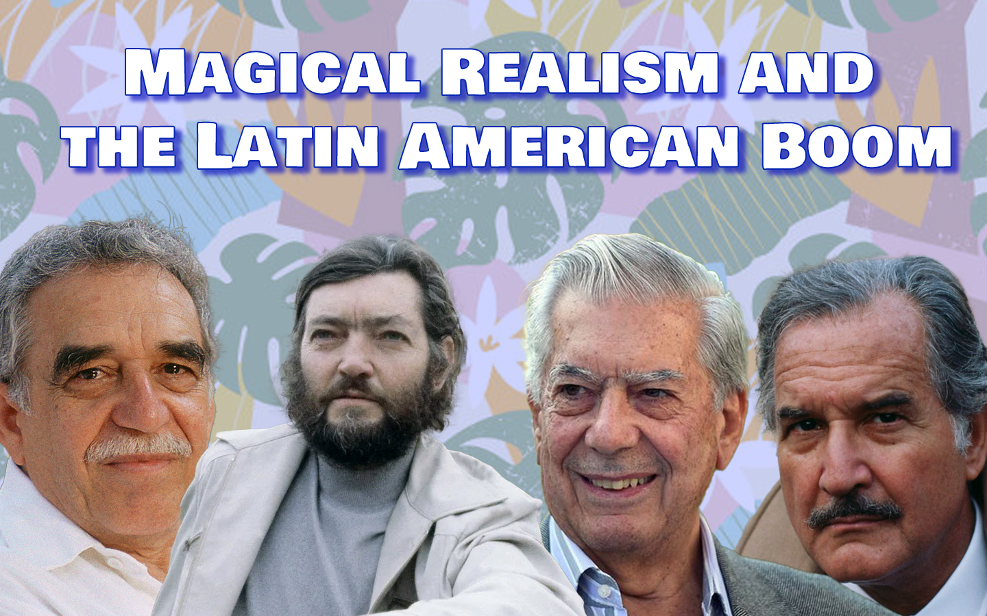 Magical Realism and the Latin American Boom - Fountaindale Public Library