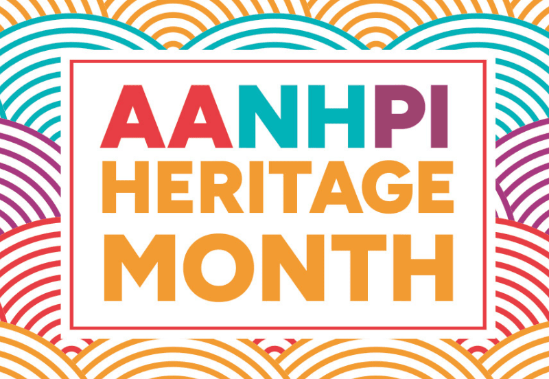 Asian American, Native Hawaiian & Pacific Islander Heritage Month 2026 ...