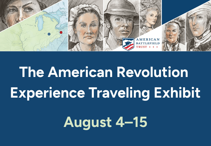 The American Revolution Experience Traveling Exhibit (August 4–15 ...