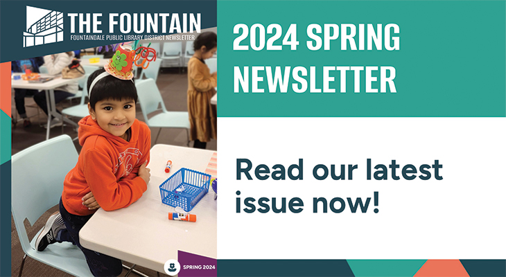 Fountaindale Public Library – Bolingbrook, Illinois • 630-759-2102