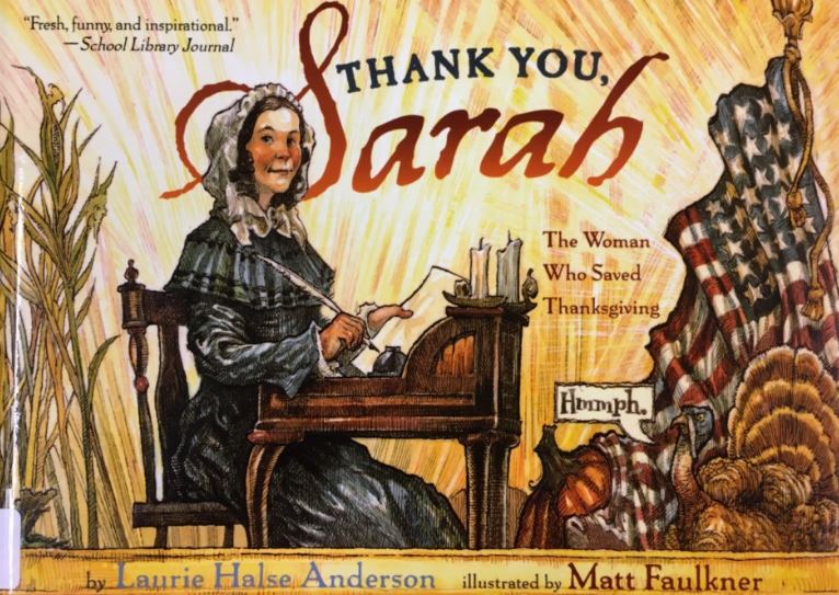 Sarah Hale, Lincoln and Thanksgiving: The Holiday Story You Didn't ...